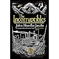 Amazon.com: The Incorruptibles: 9780575123465: Jacobs, John Hornor: Books