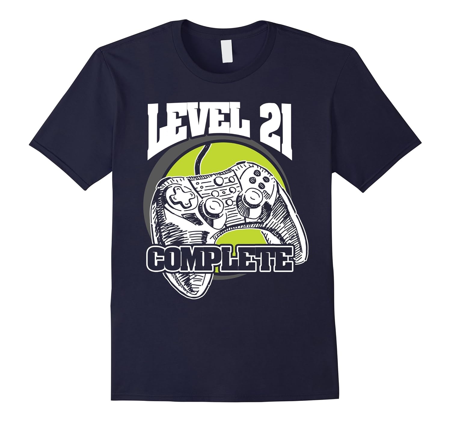 Level 21 Complete Cool Video Game 21th Birthday Gift T-Shirt-Art ...