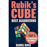 Amazon.com: Rubik's Cube Best Algorithms: Top 5 Speedcubing Methods ...