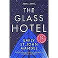 The Glass Hotel: A Novel: Mandel, Emily St. John: 9781443455732: Books ...
