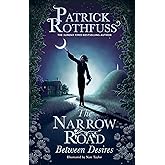 The Narrow Road Between Desires (Kingkiller Chronicle): Rothfuss ...