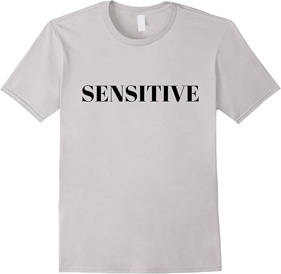 Amazon.com: SENSITIVE T-shirt: Clothing