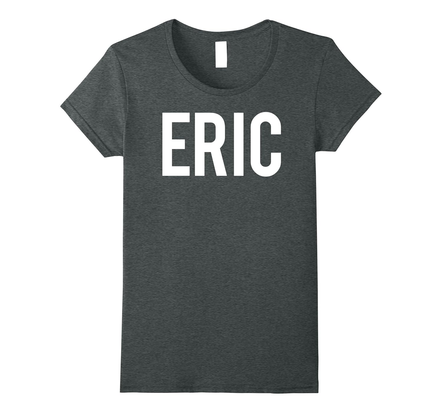 Eric T Shirt – Cool new funny name fan cheap gift tee-4LVS