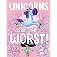 Unicorns Are the Worst! (The Worst! Series): Willan, Alex, Willan, Alex ...