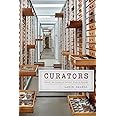 Curators: Behind the Scenes of Natural History Museums: Grande, Lance ...