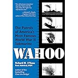Wake of the Wahoo: The Heroic Story of America's Most Daring WWII ...