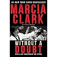 Without a Doubt: Marcia Clark: 9781631680687: Amazon.com: Books