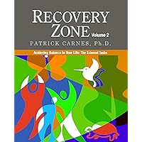 Recovery Zone Volume 2: Achieving Balance in Your Life - The External ...