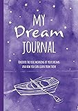 The Book of My Dreams: Amazon.co.uk: 9781787474871: Books