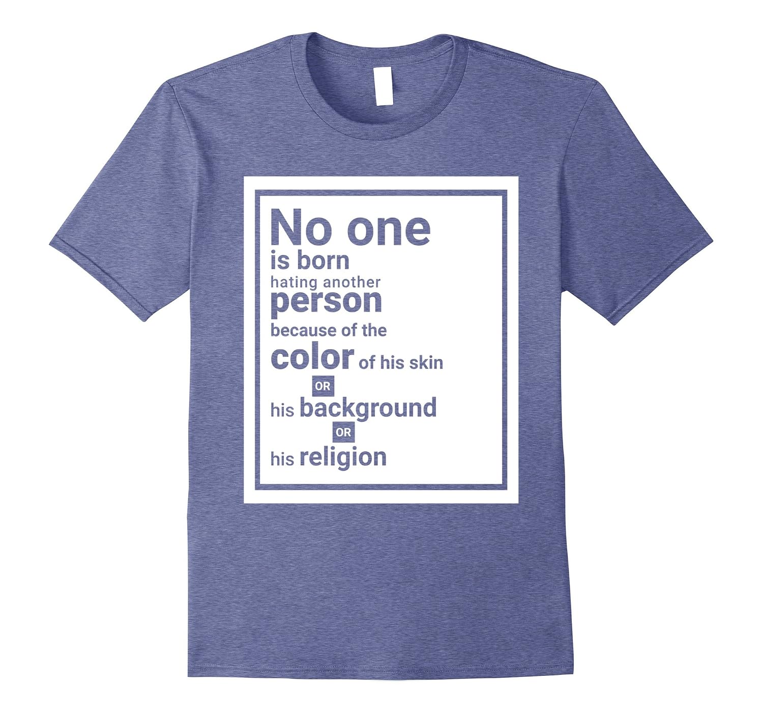 No One Is Born Hating Another Person Premium Shirt Art Artvinatee No One Is Born Hating Another Person Premium Shirt Art Artvinatee