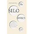 The Silo Effect: The Peril of Expertise and the Promise of Breaking ...