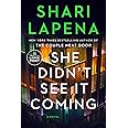 Amazon.com: She Didn't See It Coming: A Novel: 9798217082544: Lapena, Shari: Books