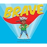 Brave Every Day: Ludwig, Trudy, Barton, Patrice: 9780593306376: Amazon ...