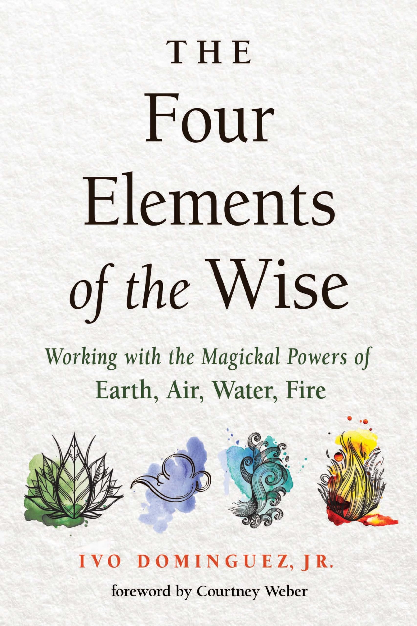 Mua The Four Elements of the Wise: Working with the Magickal Powers of ...