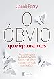 O óbvio que ignoramos - Livros na Amazon Brasil- 9788542208832