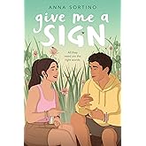 Show Me a Sign (Show Me a Sign, Book 1): LeZotte, Ann Clare ...