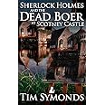 Sherlock Holmes and the Dead Boer at Scotney Castle: Symonds, Tim ...