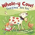 Whole-y Cow! Fractions are Fun: Taryn Souders, Tatjana Mai-Wyss ...
