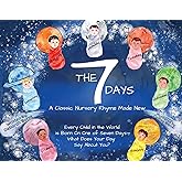 The 7 Days: A Classic Nursery Rhyme Made New: Burns, Deborah ...