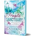 Fragile Sanctuary (Deluxe Edition) (Sparrow Falls, 1): Cowles, Catherine: 9781464240959: Amazon ...