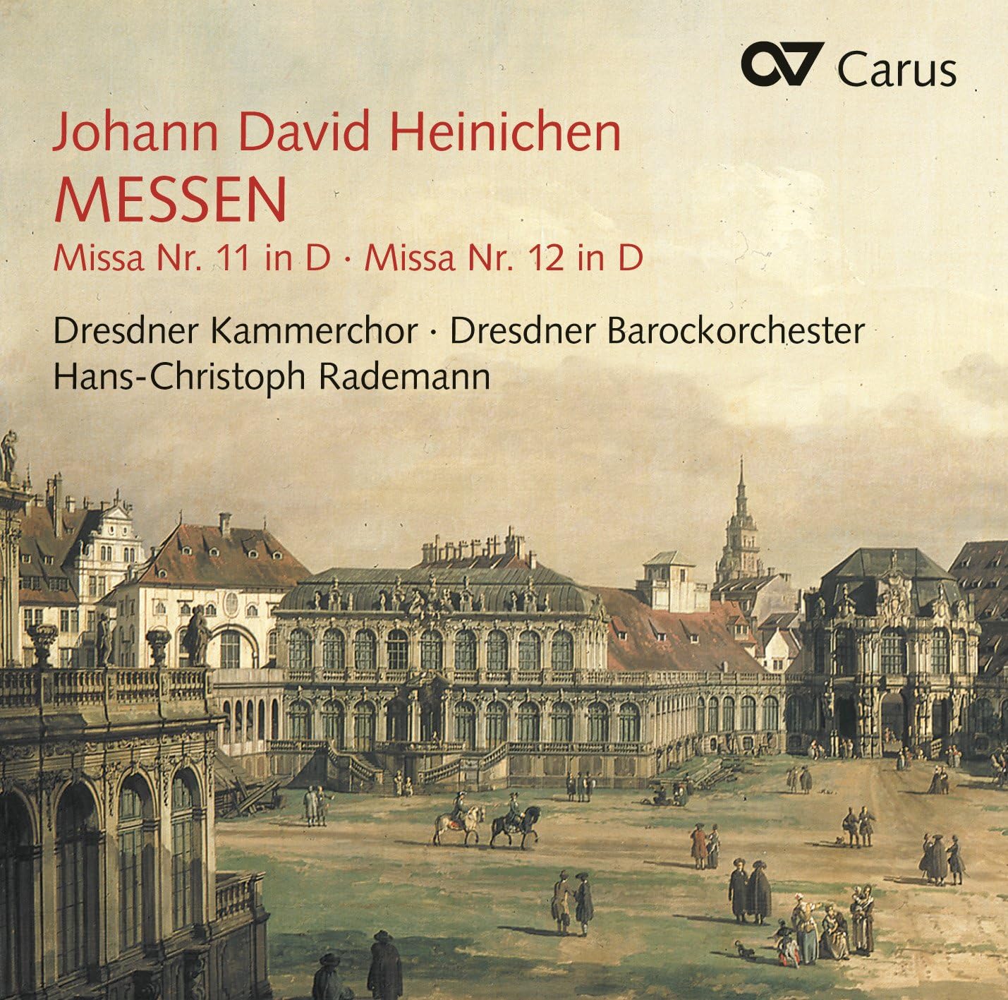 Johann David Heinichen: Masses Nos. 11 & 12: Dresden Chamber Choir ...