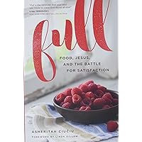 Amazon.com: The Full Life: A companion journal for Full: Food, Jesus ...