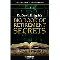 Amazon.com: Big Book of Retirement Secrets eBook : Eifrig, David ...