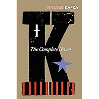 The Complete Novels of Kafka: Kafka, Franz: 9780099518440: Amazon.com ...