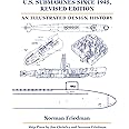 Amazon.com: U.S. Submarines since 1945, Revised Edition: An Illustrated Design History ...