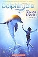 Dolphin Tale: The Junior Novel: Scholastic, Reyes, Gabrielle ...