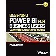 Beginning Power BI for Business Users: Learning to Turn Data into Insights (Tech Today ...