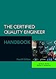 The Certified Quality Engineer Handbook, 4th Edition: Rachel T ...