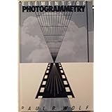 Manual of Photogrammetry - Sixth Edition: J. Chris McGlone, PhD ...