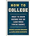 Amazon.com: How to College: What to Know Before You Go (and When You're ...