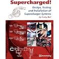 Supercharged! Design, Testing and Installation of Supercharger Systems ...