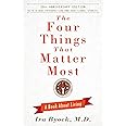 The Four Things That Matter Most - 10th Anniversary Edition: A Book ...