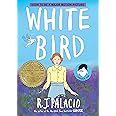 White Bird: A Wonder Story (A Graphic Novel): Palacio, R. J ...