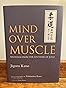 Mind Over Muscle: Writings from the Founder of Judo: Kano, Jigoro ...