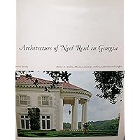 Architecture of Neel Reid in Georgia: James Grady: 9780820303239 ...