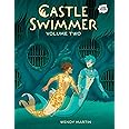 Castle Swimmer: Volume 2: Martin, Wendy: 9780593835852: Amazon.com: Books