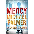Mercy: A Novel: Palmer, Daniel, Palmer, Michael: 9781250030849: Amazon ...