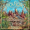 STICK FIGURE - World On Fire - Amazon.com Music