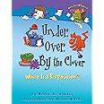 Under, Over, By the Clover: What Is a Preposition? (Words Are CATegorical ®): Cleary, Brian P ...