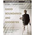 Good Boundaries and Goodbyes Study Guide with DVD: Loving Others Without Losing the Best of Who ...