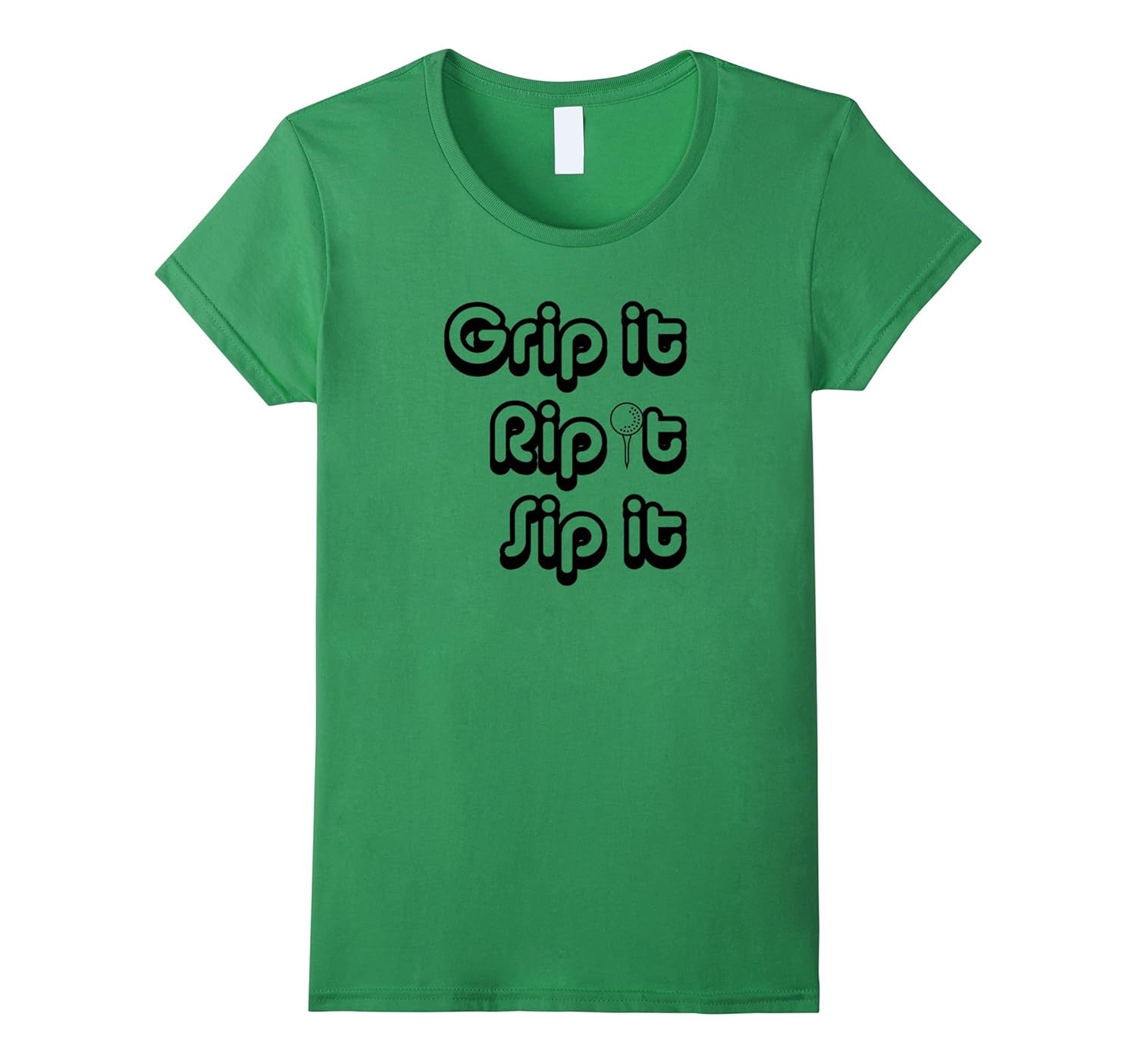 Grip it Rip it Sip it – funny golf beer T shirt-4LVS
