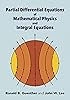 Partial Differential Equations of Mathematical Physics and Integral Equations (Dover Books on ...