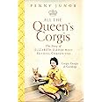 All The Queens Corgis: Penny Junor: 9781473686748: Amazon.com: Books