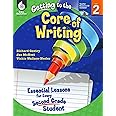 Amazon.com: Getting to the Core of Writing: Essential Lessons for Every ...
