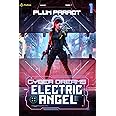 Electric Angel: Dystopian Sci-Fi Adventure (Cyber Dreams): Plum Parrot: 9781039432949: Amazon ...