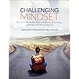 Challenging Mindset: Why a Growth Mindset Makes a Difference in ...